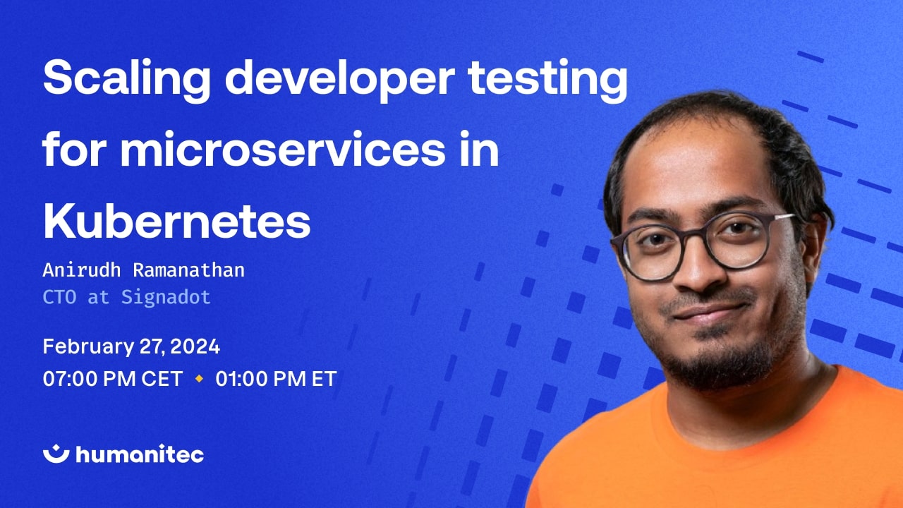 Webinar Scaling Developer Testing For Microservices In Kubernetes 8531
